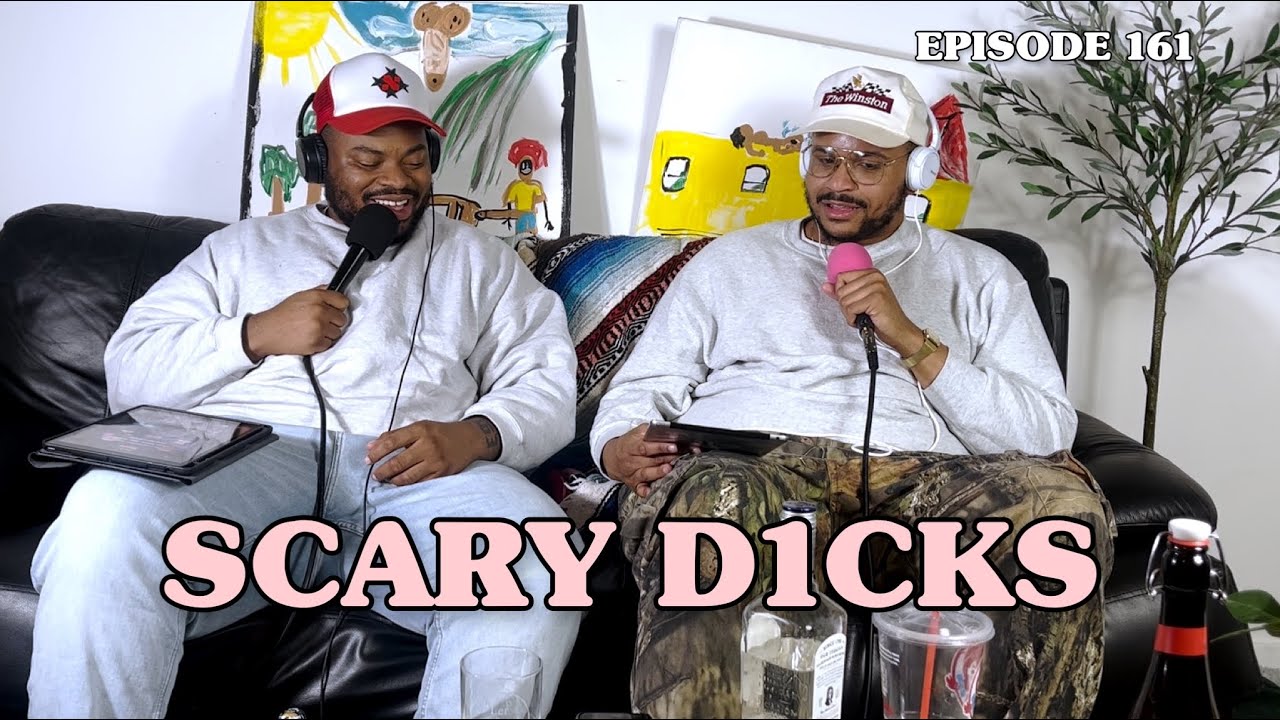 EPISODE 161 "Scary D*cks" - YouTube