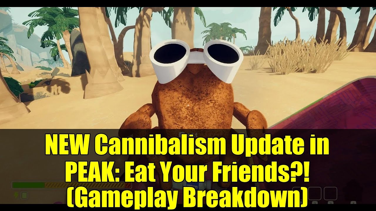 NEW Cannibalism Update in PEAK: Eat Your Friends?! (Gameplay Breakdown ...