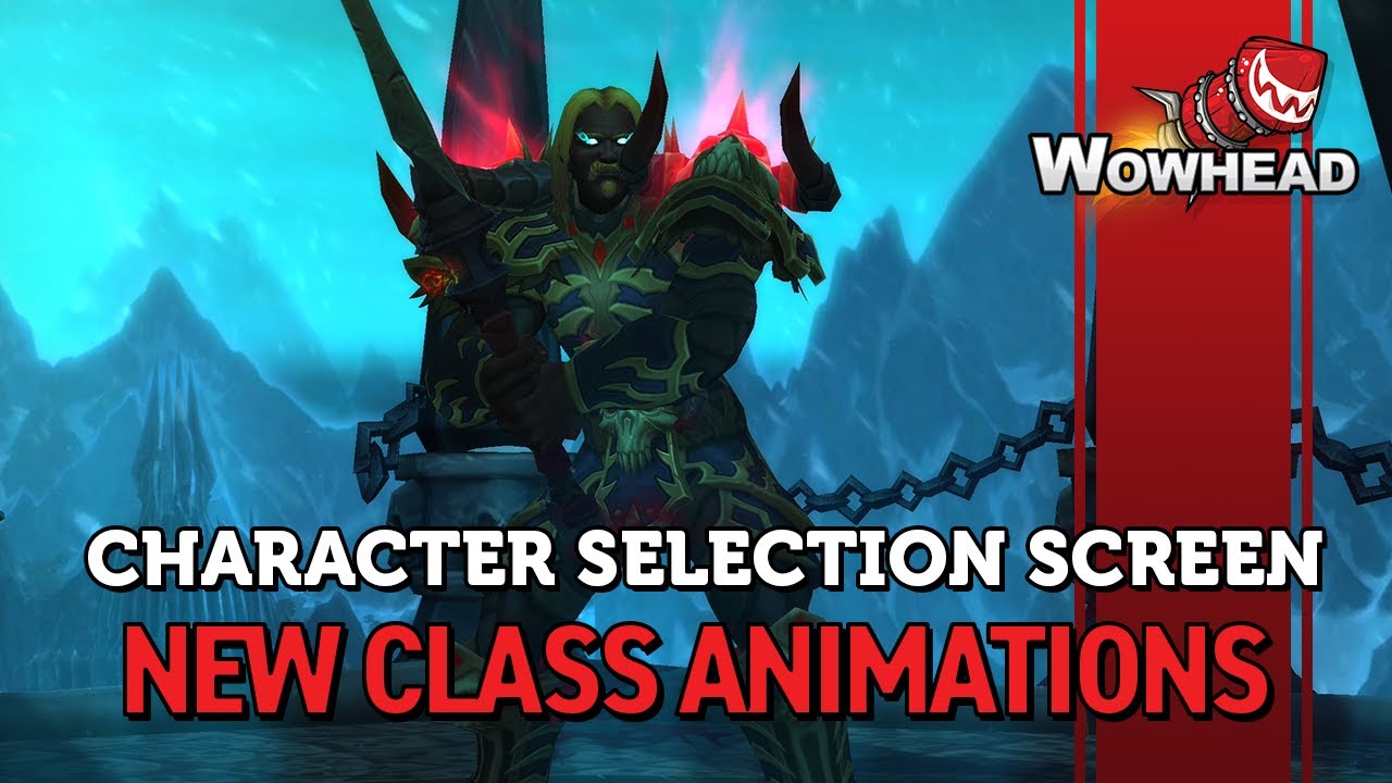 Character Selection Screen - New Class Animations on Shadowlands - YouTube