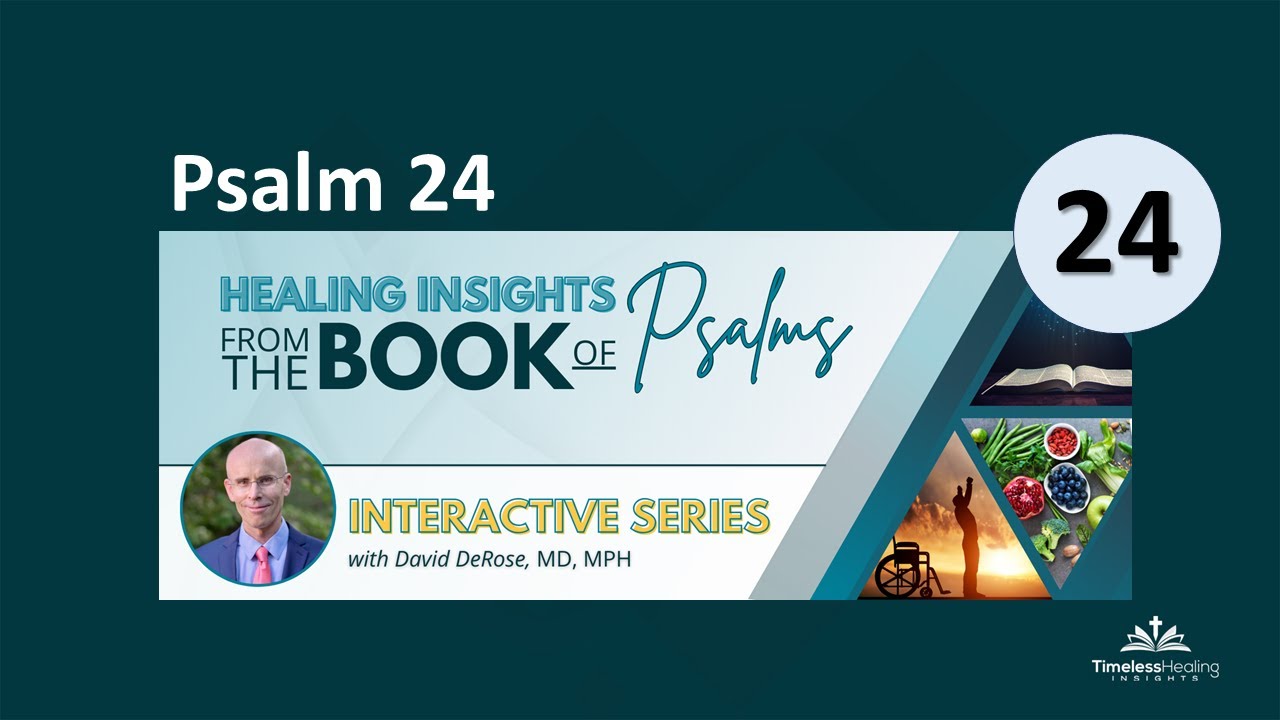 Psalm 24 - Healing Insights from the Psalms - YouTube