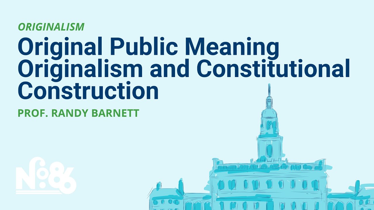 Original Public Meaning Originalism and Constitutional Construction [No ...