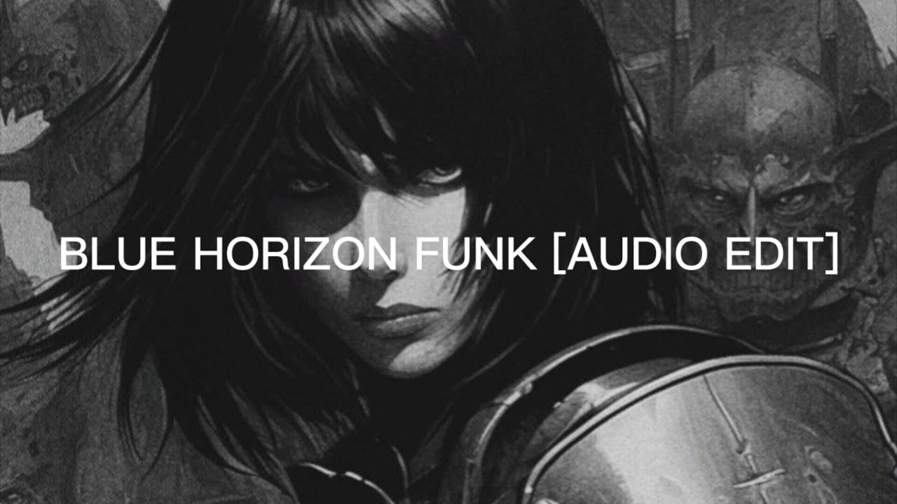 BLUE HORIZON FUNK [Audio Edit] - YouTube
