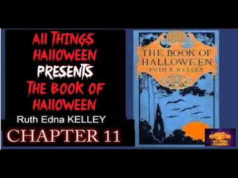 The Book Of Halloween Chapter 11. By Ruth Edna Kelley - YouTube