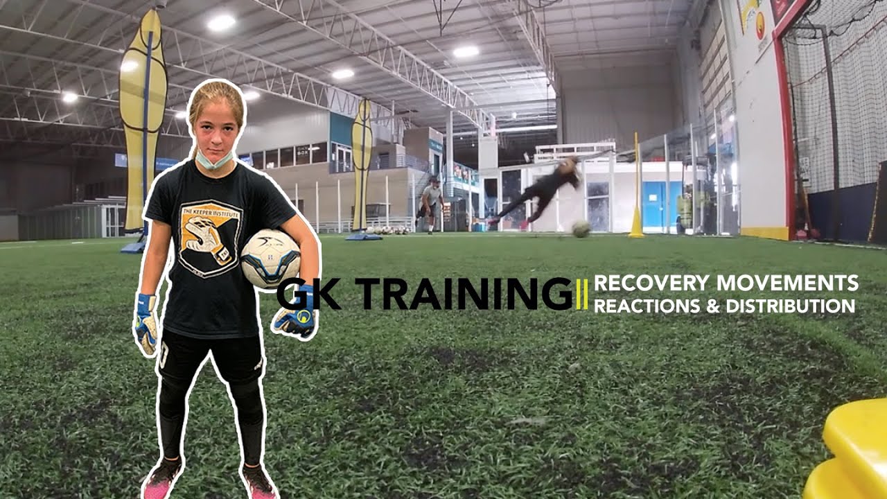 Goalkeeper Training | Recovery Movements, Reactions & Distribution ...