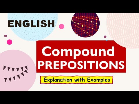 COMPOUND PREPOSITIONS with examples - YouTube