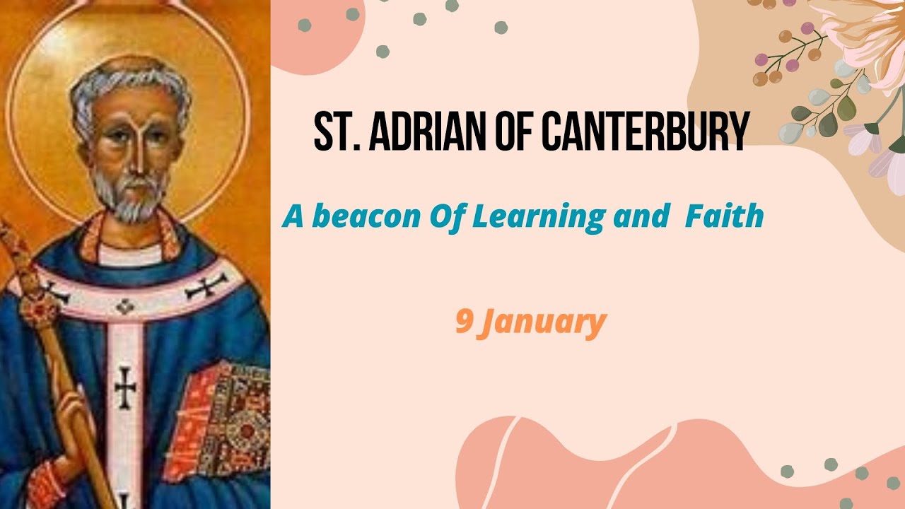 9 JANUARY || St. Adrian of Canterbury || Catholic Saints || Series ...