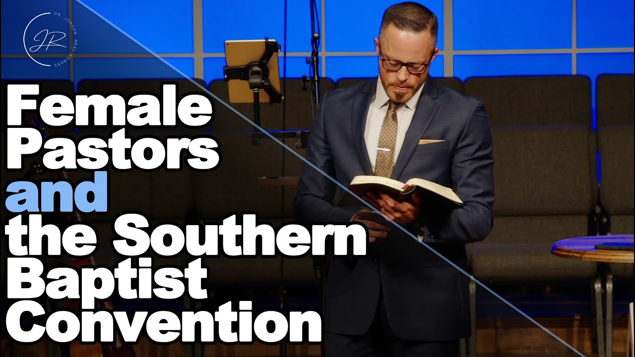 On Females Pastors and the Southern Baptist Convention - YouTube