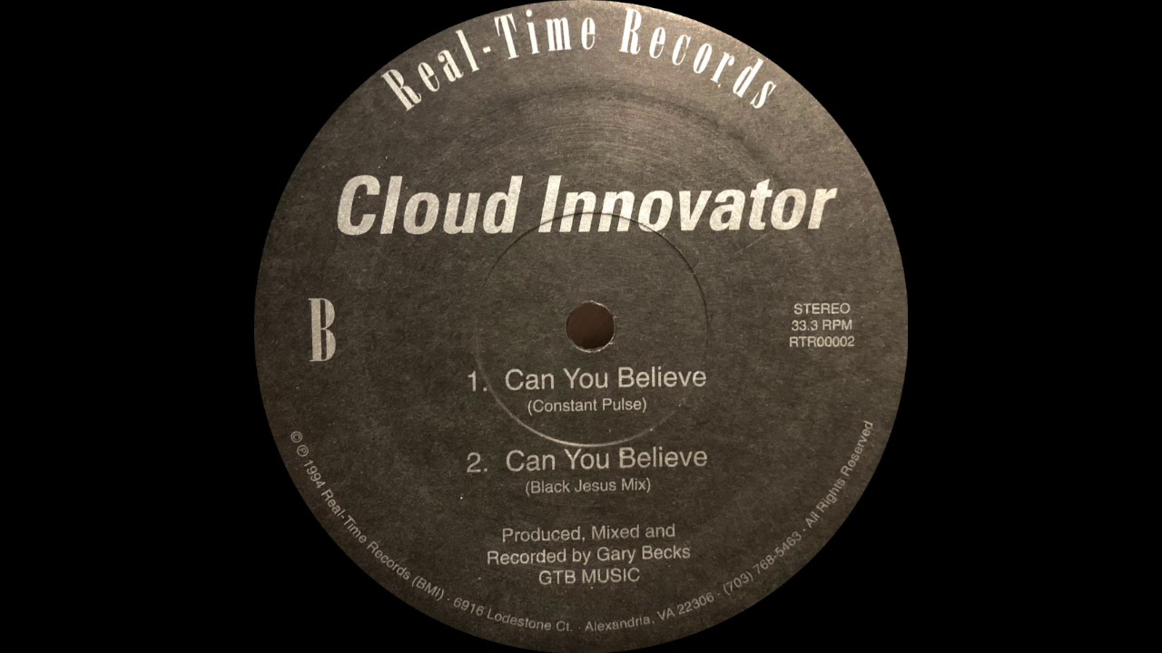 Can You Believe (Black Jesus Mix) - Cloud Innovator | Real-Time Records ...