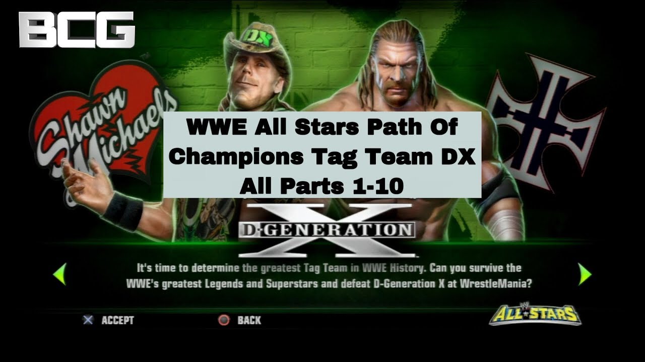 WWE All Stars Path Of Champions Tag Team DX All Parts 1-10 - YouTube