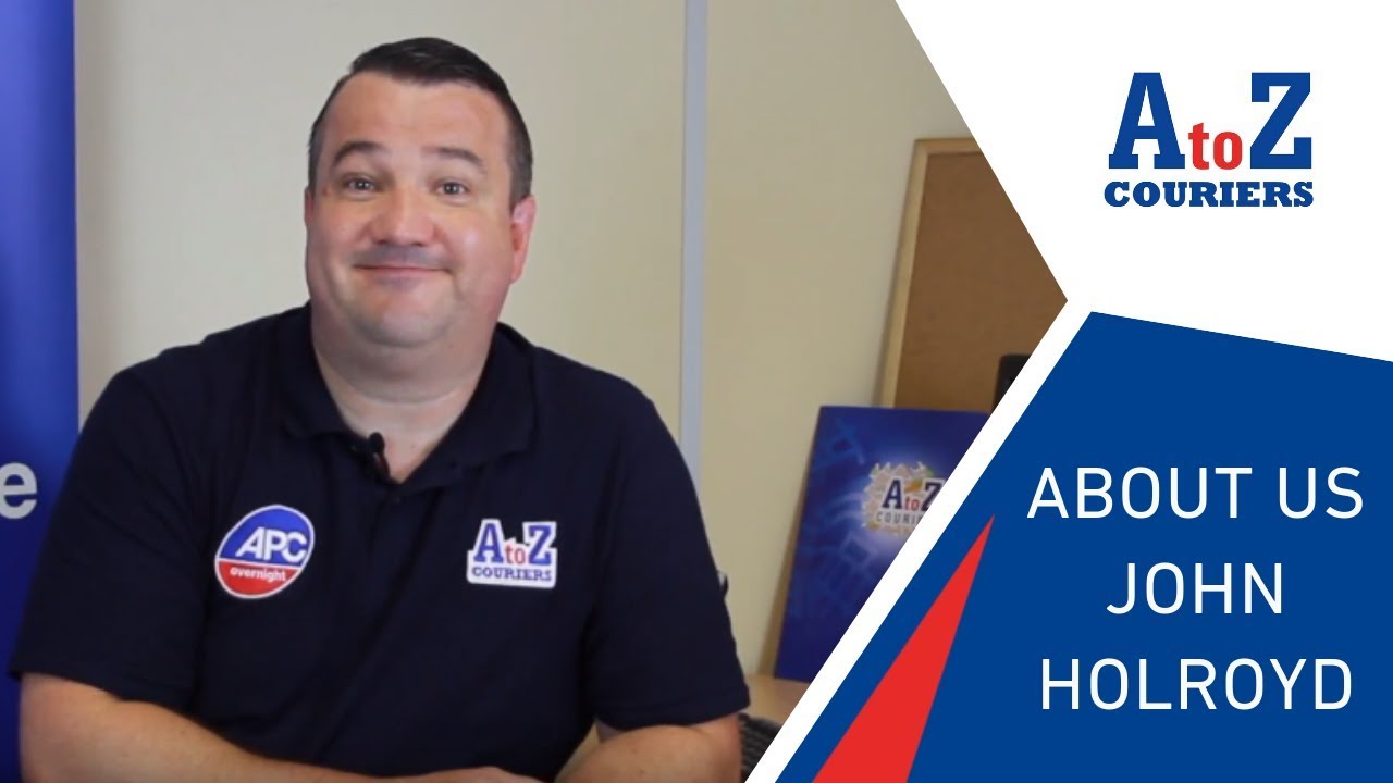 AtoZ Couriers - About us - John Holroyd - YouTube
