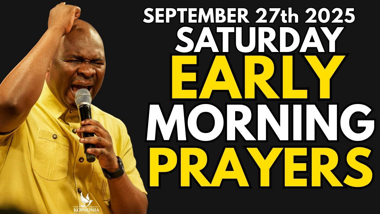 [Saturday 27th September 2025 Early Morning Prayer Before You Start ...