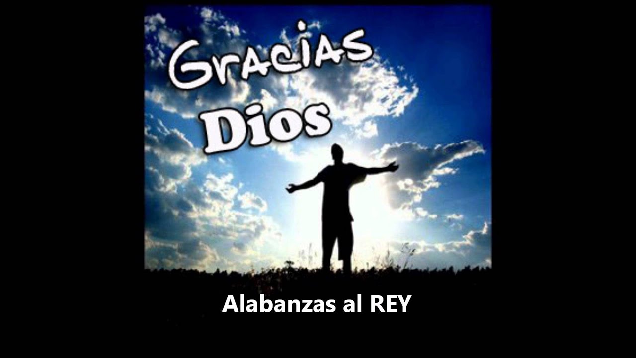 Alabanzas al REY _con letra - YouTube