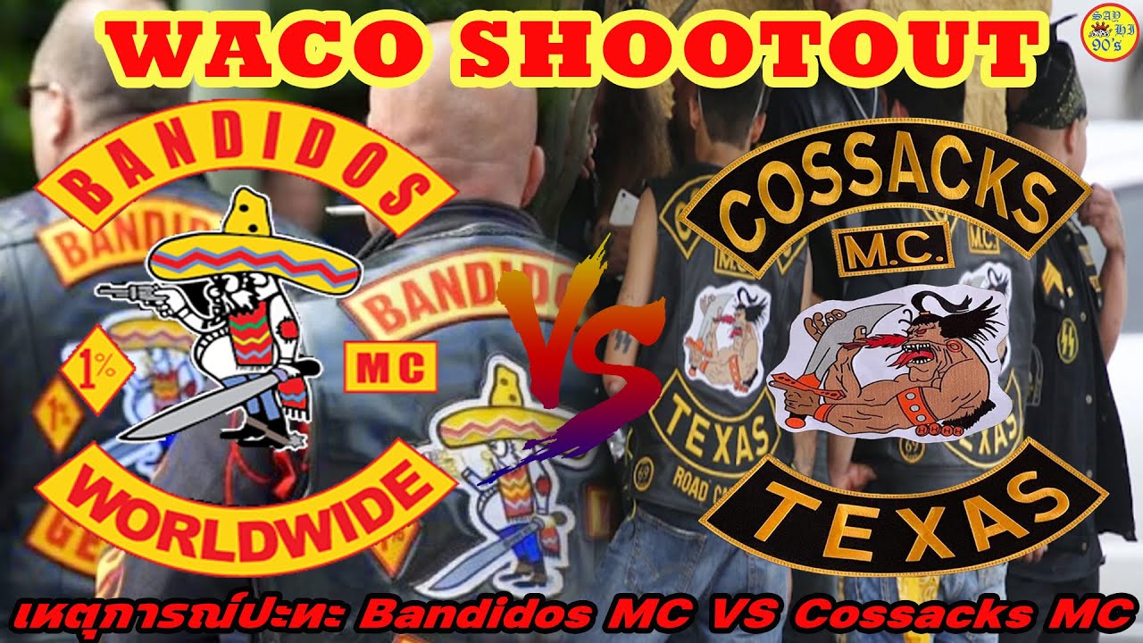 Waco Shootout - Bandidos MC VS Cossacks MC : เหตุการณ์ปะทะเดือด ...
