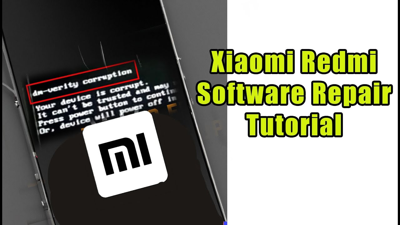 Xiaomi Redmi dm-verity corruption Reboot on logo Repair Without losing ...