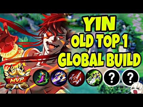 | MOBILE LEGENDS | Yin Gameplay 🤯🔥 | YIN OLD TOP 1 GLOBAL BUILD ...