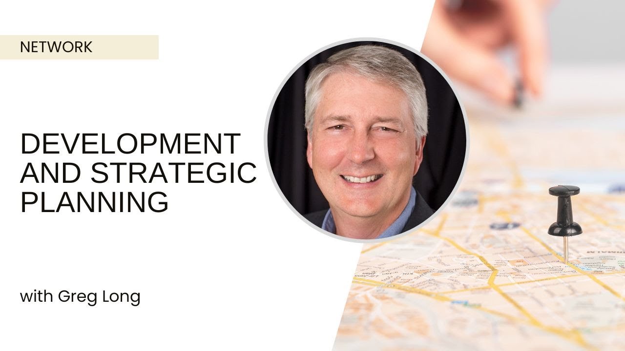 Development and Strategic Planning: An Important Pyramid - Greg Long - YouTube