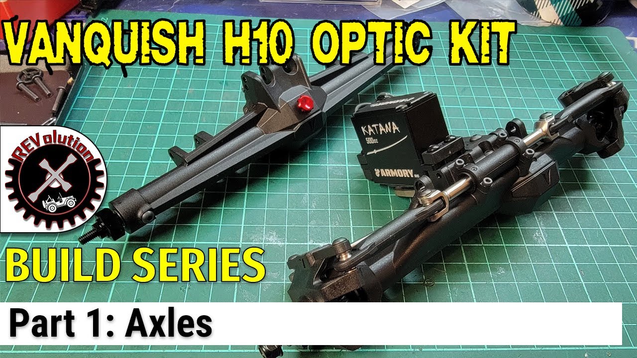 Vanquish H10 Optic Kit Build Series - Part 1 - Axles - YouTube