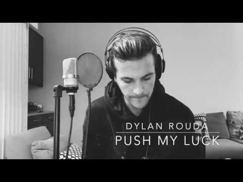 Dylan Rouda | Push My Luck Cover - YouTube