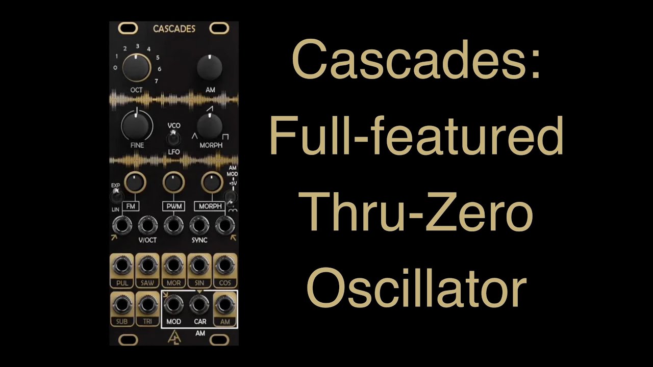 CASCADES: Thru-Zero VCO/LFO - YouTube