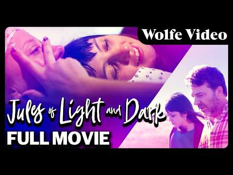 Jules Of Light and Dark | FULL MOVIE | Award Winning Lesbian Drama | Wolfe Video
