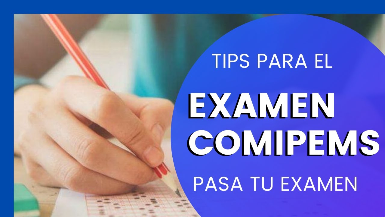 💯📚 CONSEJOS PARA EL EXAMEN DE COMIPEMS 📈 2021 - YouTube
