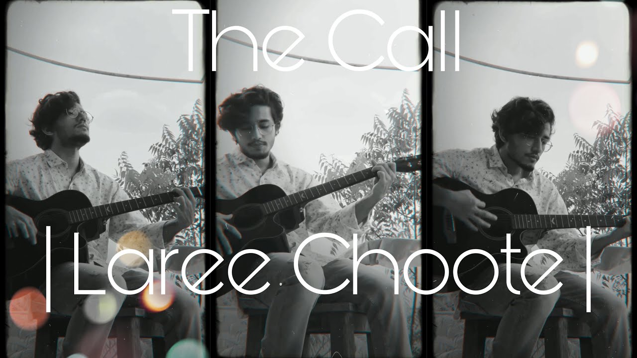 Laree Choote | The Call | Guitar Cover - YouTube