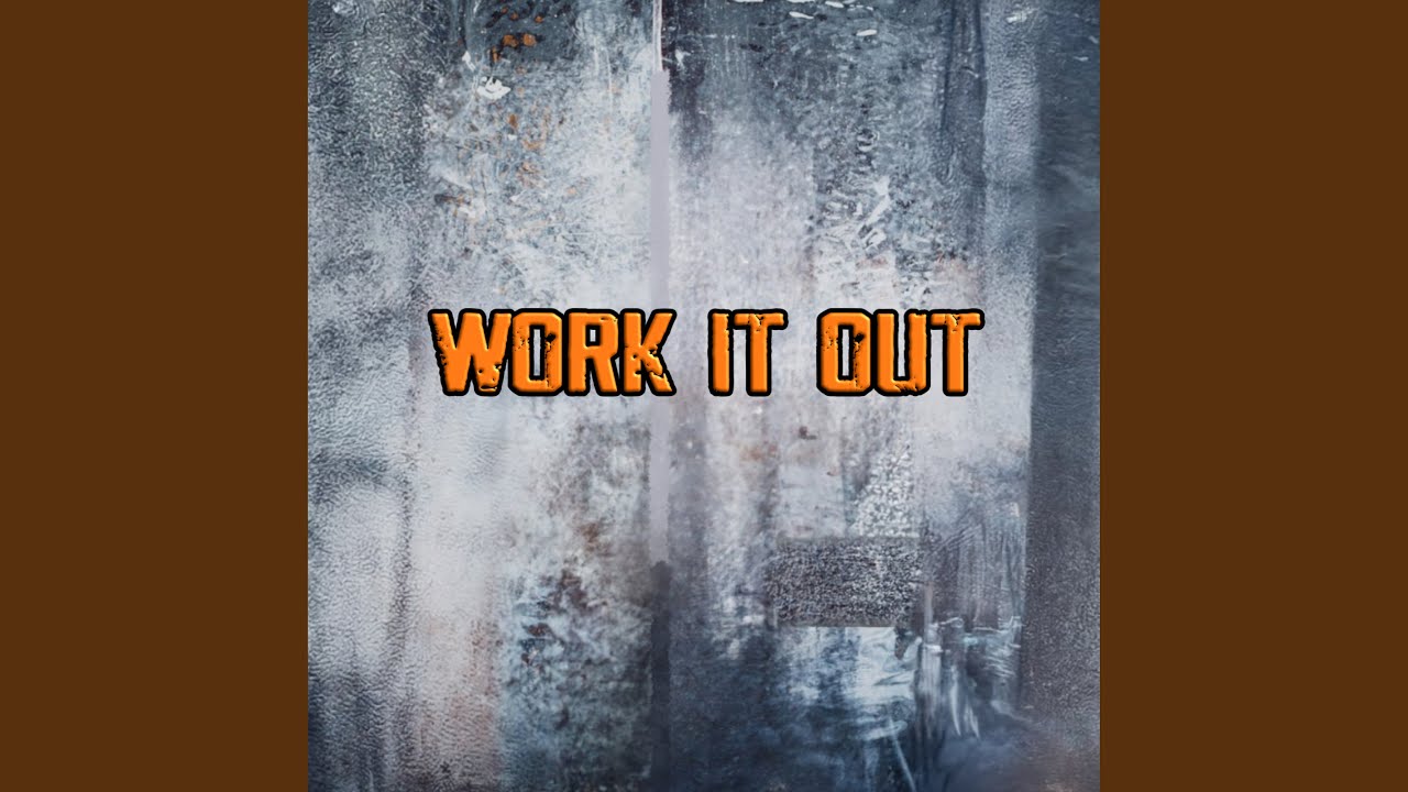 Work It Out - YouTube
