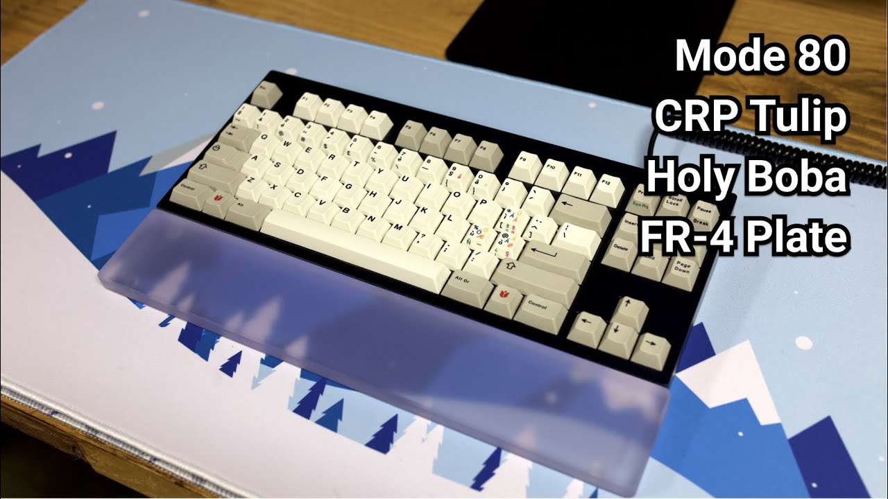 Mode 80 || CRP Tulip || Holy Boba Switches || FR-4 Plate || Typing ...