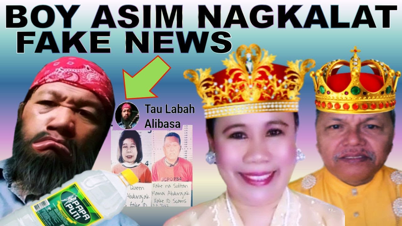 Tao Labah-Boy Asim nagkalat ng Fake News Tinarget sina Queen Helen Abdurajak at King Raja Mamay ...