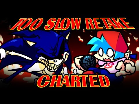 Too Slow (RETAKE) ‼️CHARTED‼️| VS Sonic.exe FNF Remix | Song by ...