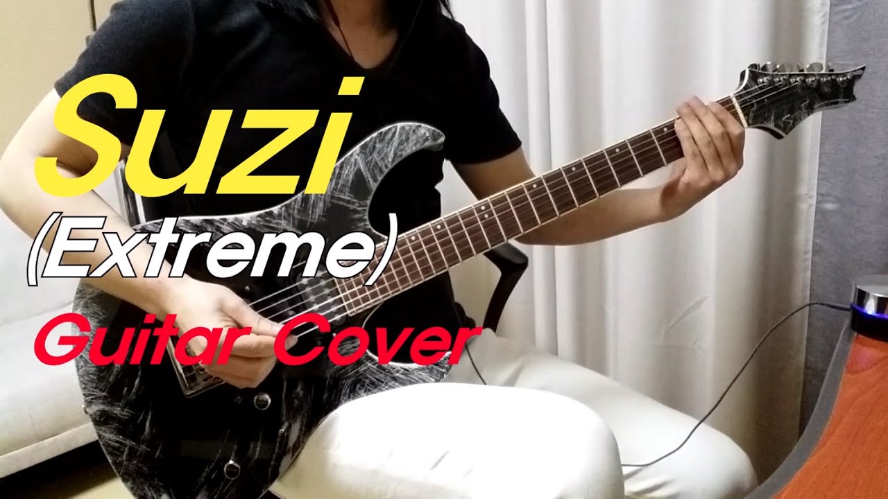 [2021-02-25] Extreme-Suzi / Rock Guitar Cover by Soo - YouTube