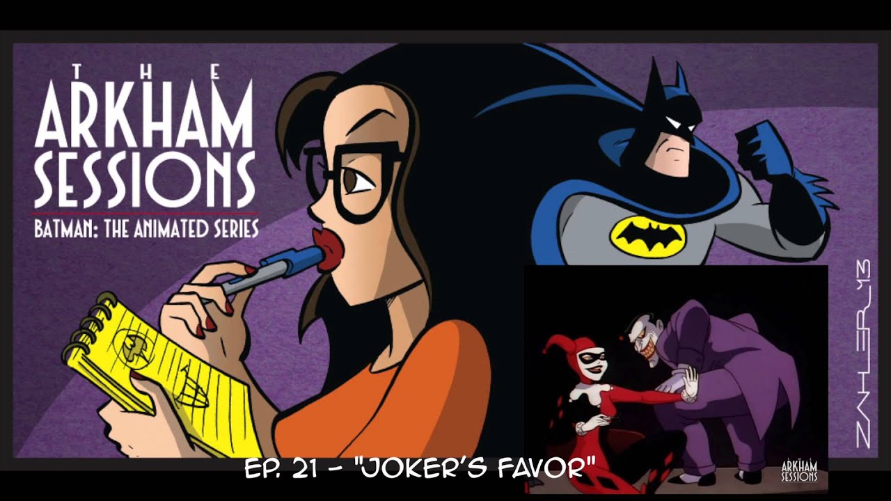 The Arkham Sessions, Episode 21 "Joker's Favor" - YouTube