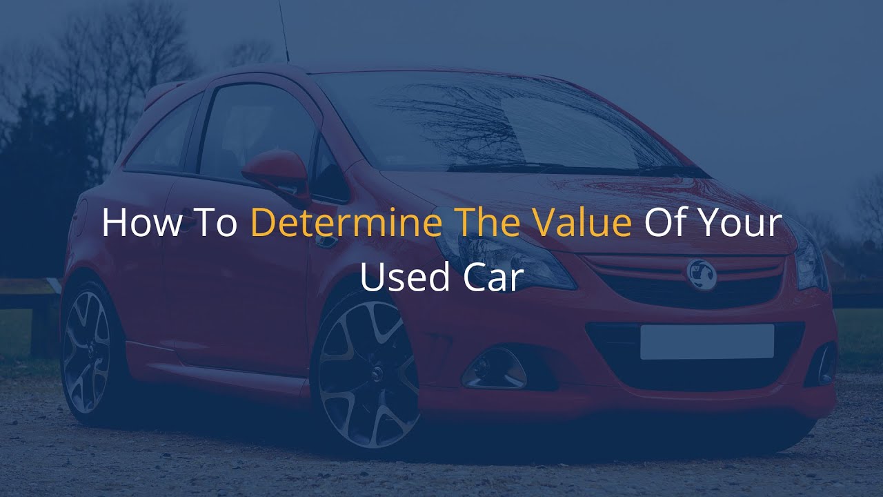 How To Determine The Value Of Your Used Car | 1 Minute Read - YouTube