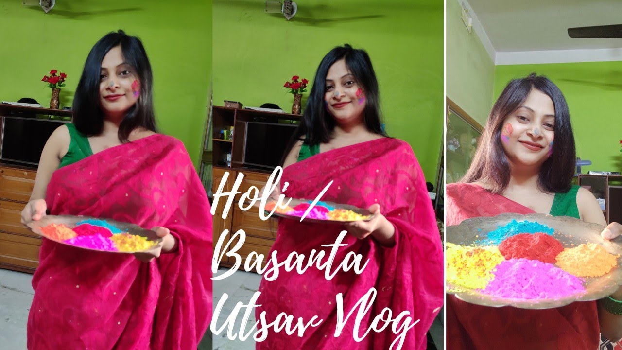 Holi /Basanta Utsav VLOG ll কিভাবে পরতে হয় বসন্ত উৎসব শাড়ি - YouTube