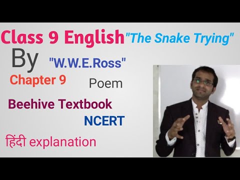 Class 9 English|NCERT chapter 9|The Snake Trying By W.W.E.Ross|Beehive ...