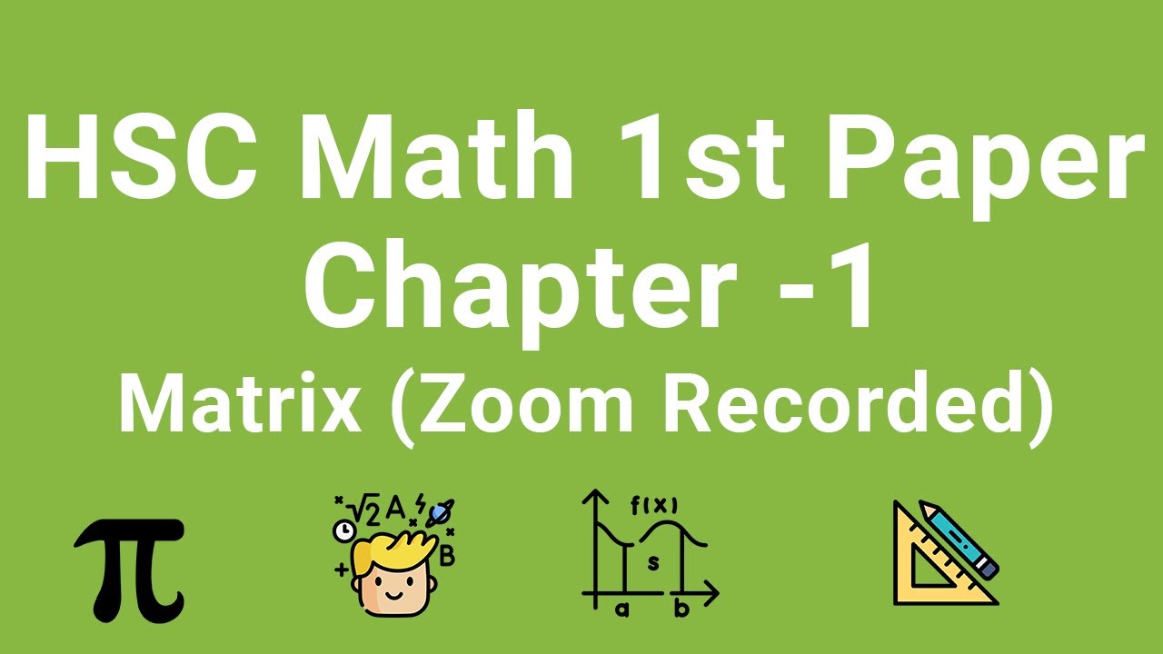 HSC Math 1st Paper Matrix Chapter - 1.1 এর বেসিক+যোগ+বিয়োগ+গুণের নিয়ম ...