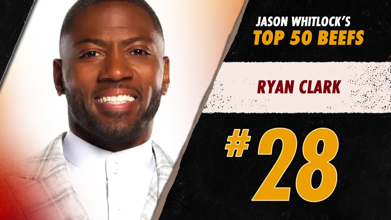 #28 Ryan Clark | Whitlock's Top 50 Media Beefs - YouTube