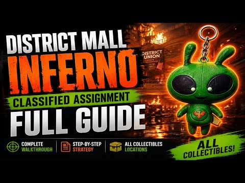 District Mall Inferno Classified Assignment FULL Guide + All Collectibles | The Division 2