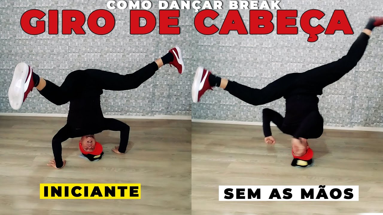 Como dançar Break Dance | Giro de Cabeça tutorial - YouTube