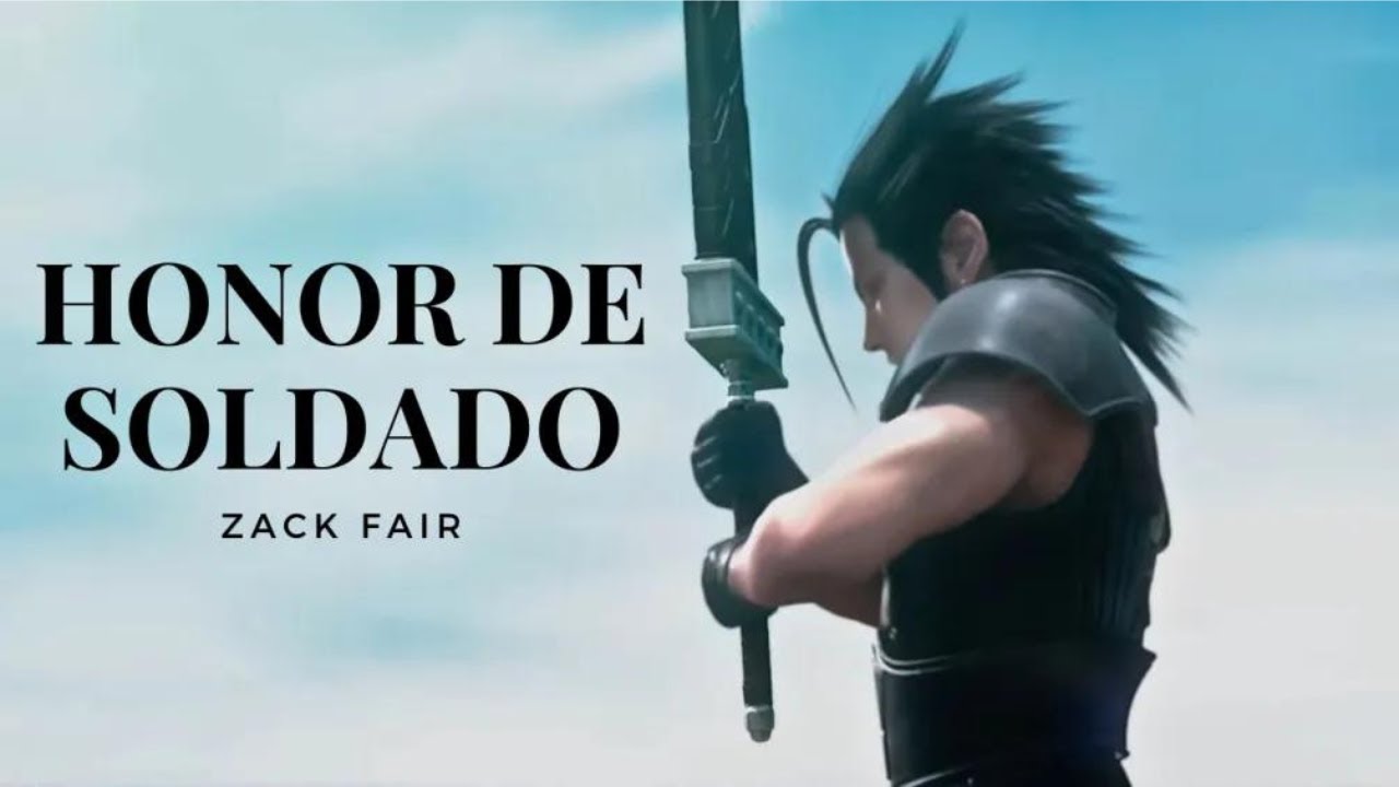 Zack Fair: El Honor de un Soldado - YouTube