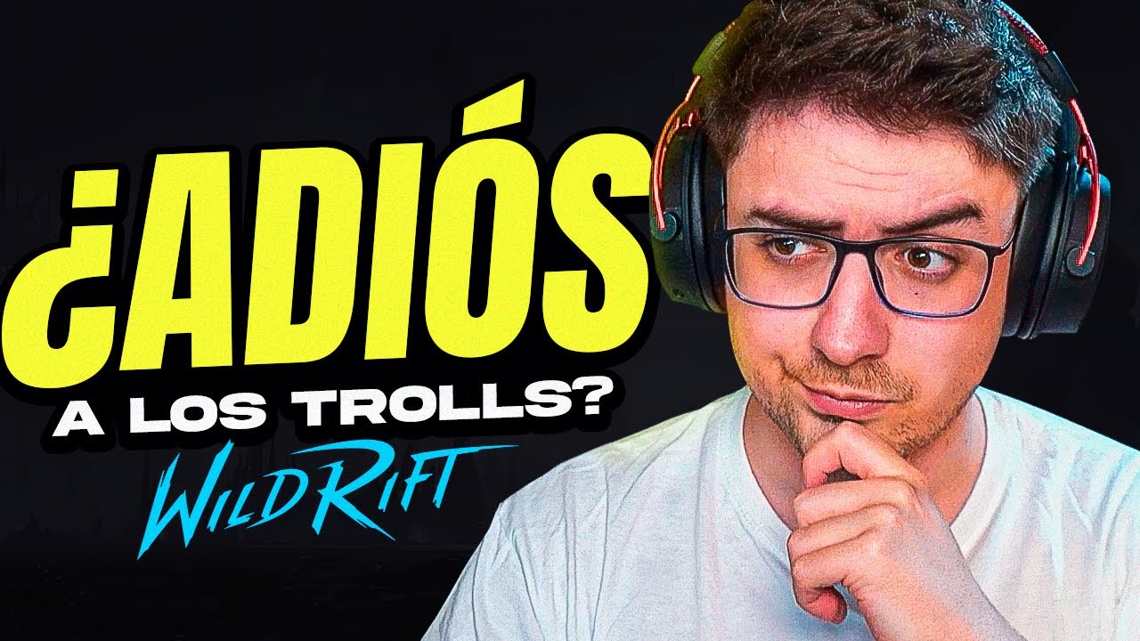 El *NUEVO SISTEMA* ANTI-TROLLS para WILD RIFT 👀 - YouTube