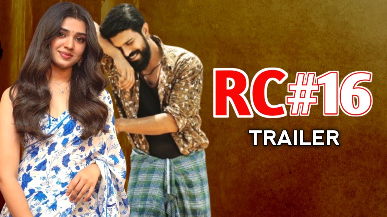 RC #16 Trailer | Ram Charan | Krithi Shetty | Vartha Studio - YouTube