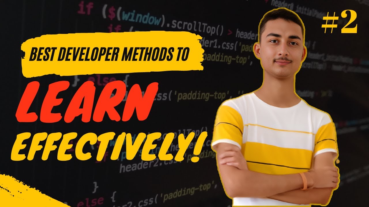 Developer’s Best TOOLS and METHODS to learn things EFFECTIVELY - YouTube