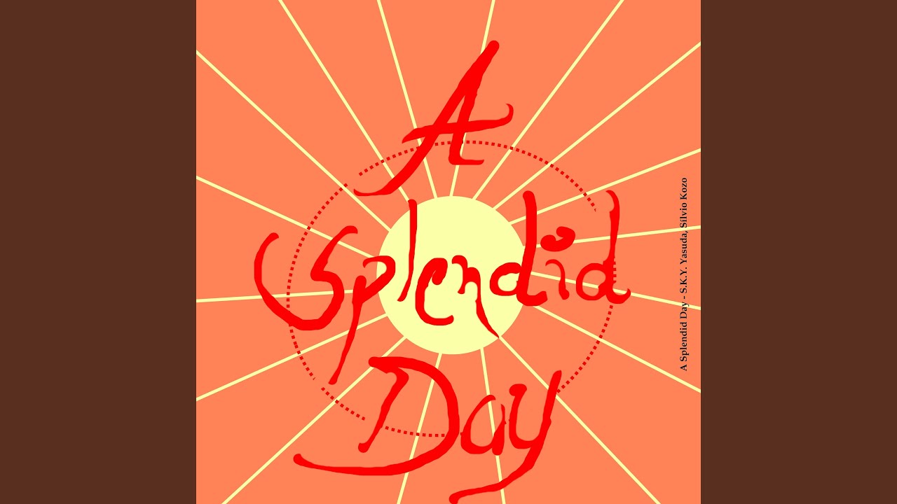 A Splendid Day - YouTube