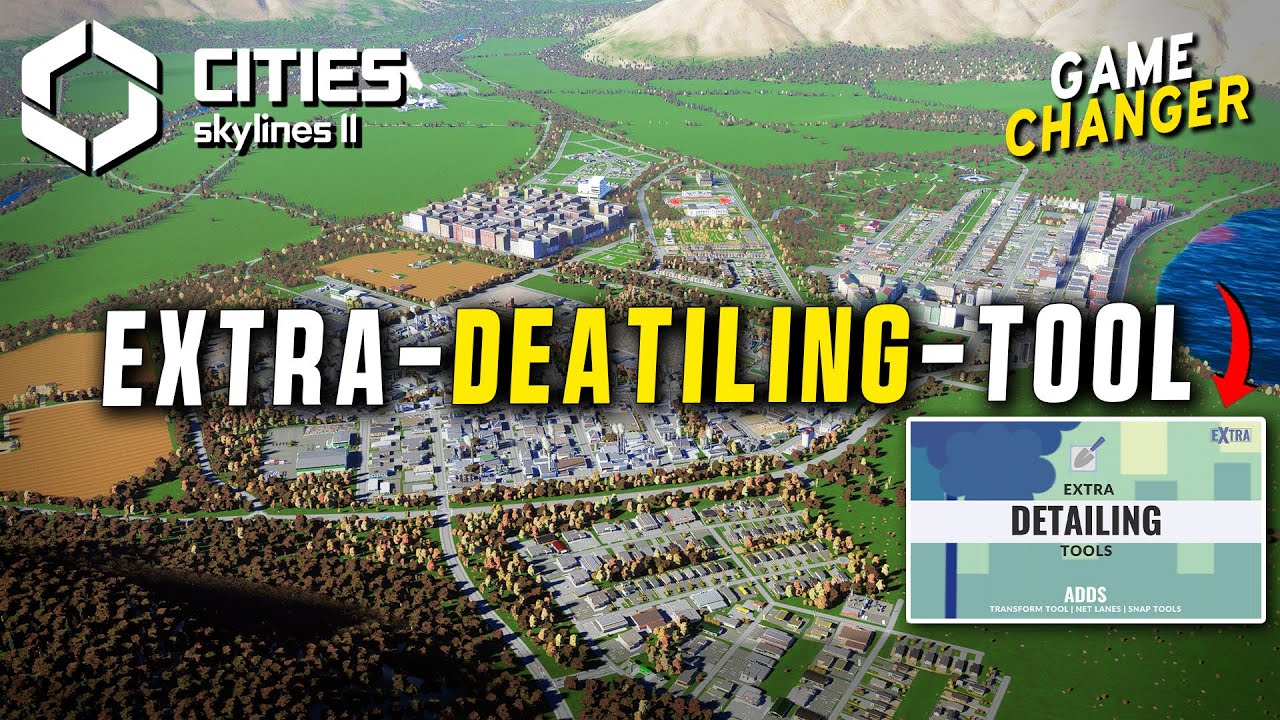 Extra Detailing Tools Mod : GAME CHANGER Mods in Cities Skylines 2 ...