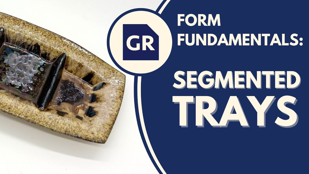 Form Fundamentals: Segmented Trays - YouTube
