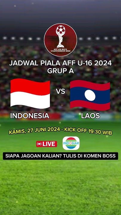 Jadwal Piala AFF U16 2024 - Timnas Indonesia vs Laos - YouTube
