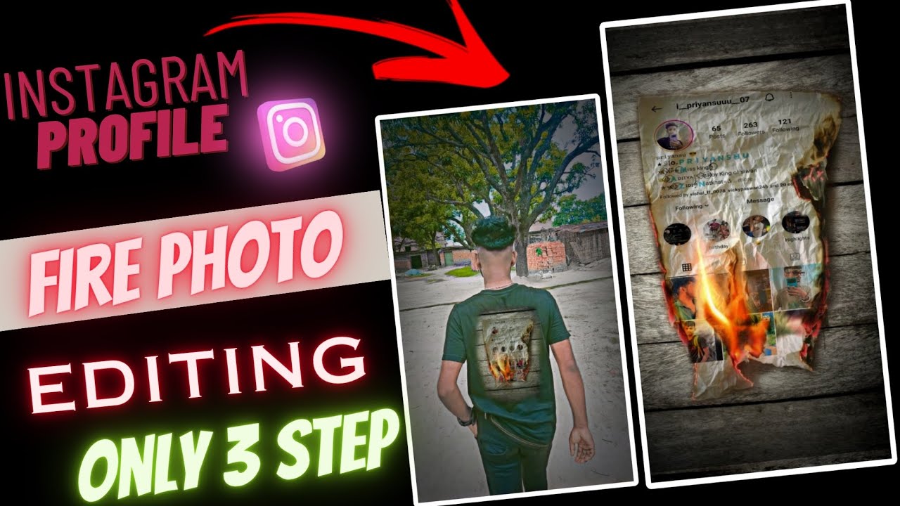 Instagram profile Fire Photo Editing | Instagram Creative Photo Editing ...