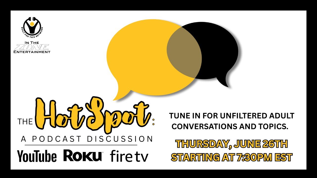 BFTN PRESENT....... THE HOT SPOT CONVERSATION PT 2 - YouTube