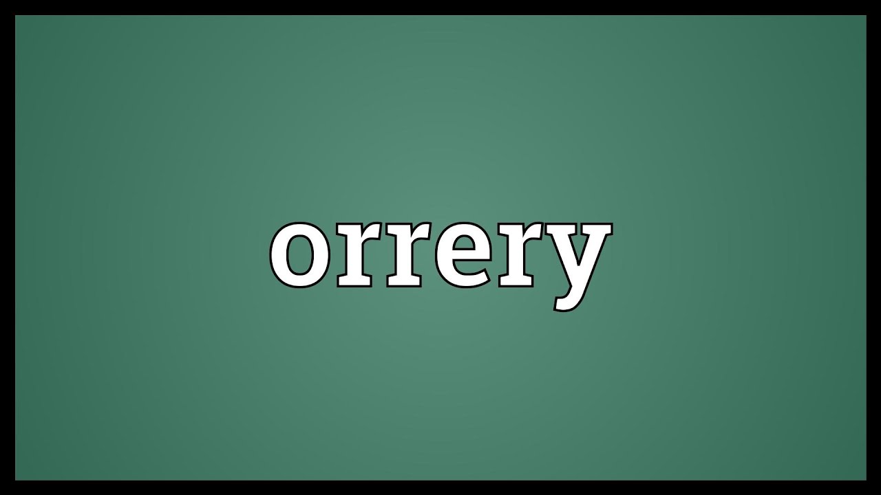 Orrery Meaning - YouTube